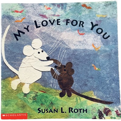 My Love for You Paperback Book. Susan L. Roth. Brand New | eBay
