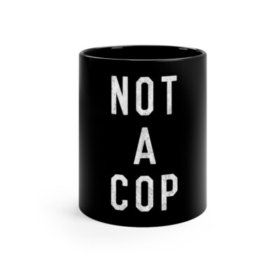 Retro Not a Cop 11oz Black Mug | eBay