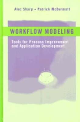 Workflow Modeling by Alec Sharp: Used 9781580530217| eBay