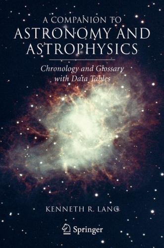 Companion to Astronomy and Astrophysics : Chronology and Glossary with ...
