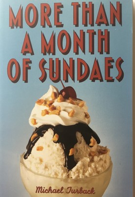 More Than a Month of Sundaes by Michael Turback 2006 1st Edition ...