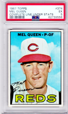1967 TOPPS #374 MEL QUEEN COMPLETE LINE UNDER STATS PSA 5 EX CINCINNATI ...