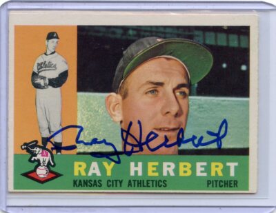 1960 TOPPS BASEBALL #252 RAY HERBERT AUTOGRAPH KANSAS CITY ATHLETICS ...