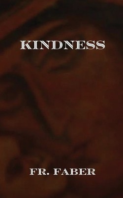 Frederick Faber Kindness (Tascabile) | eBay