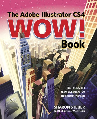 The Adobe Illustrator CS4 Wow! Book By Sharon Steuer 9780321605580| eBay