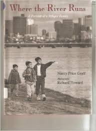 WHERE THE RIVER RUNS: A PORTRAIT OF OF REFUGEE FAMILY By Nancy Price ...