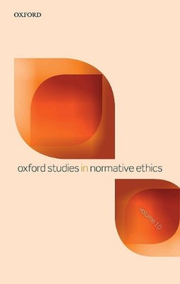 Oxford Studies in Normative Ethics Volume 10 by Mark Timmons (English ...