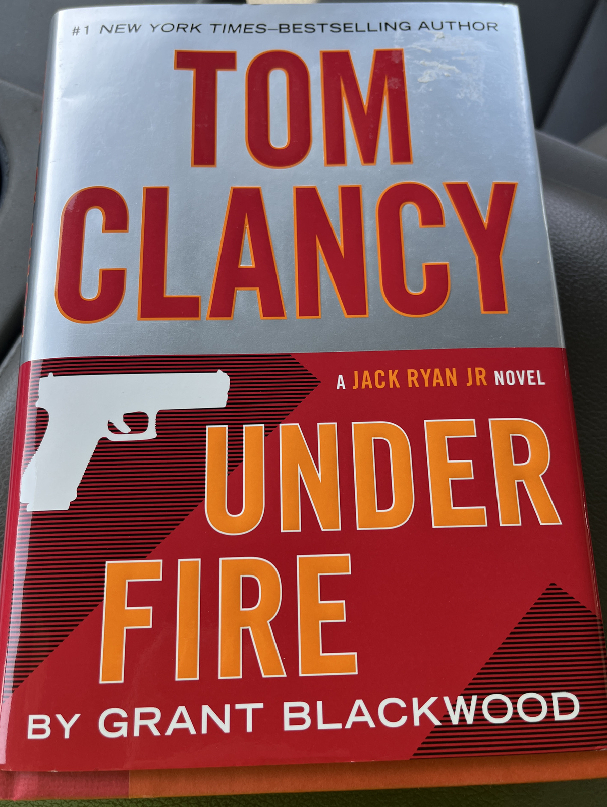 A Jack Ryan Jr. Novel Ser.: Tom Clancy under Fire by Grant Blackwood ...