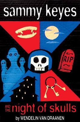 Sammy Keyes Ser.: Sammy Keyes and the Night of Skulls by Wendelin Van ...