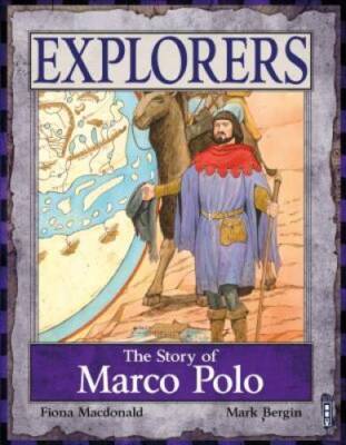 The Story of Marco Polo (Explorers) - Library Binding - GOOD ...