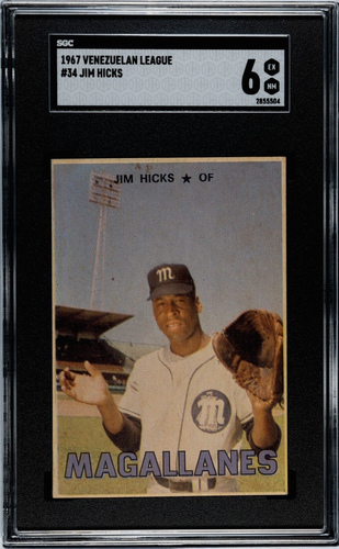 1967 Topps Venezuelan #34 Jim Hicks Magallanes Venezuela SGC 6 White ...