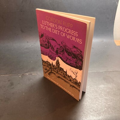 GORDON RUPP Luther's Progress to the Diet of Worms SOFTCOVER | eBay