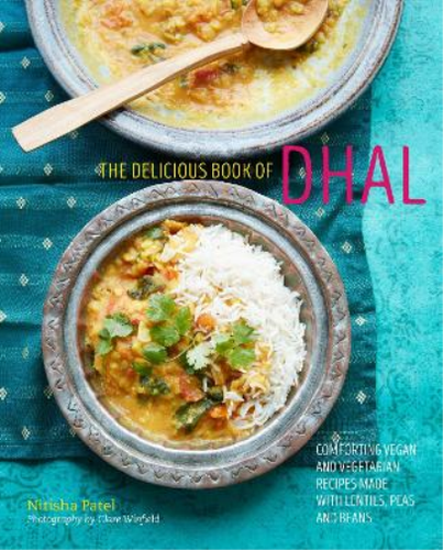 Nitisha Patel The delicious book of dhal (Relié) 9781788791502 | eBay