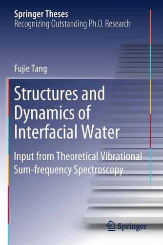 Structures and Dynamics of Interfacial Water: Input from Theoretical ...
