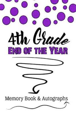 4th Grade End of the Year Memory Book Autographs: Purple Confetti ...