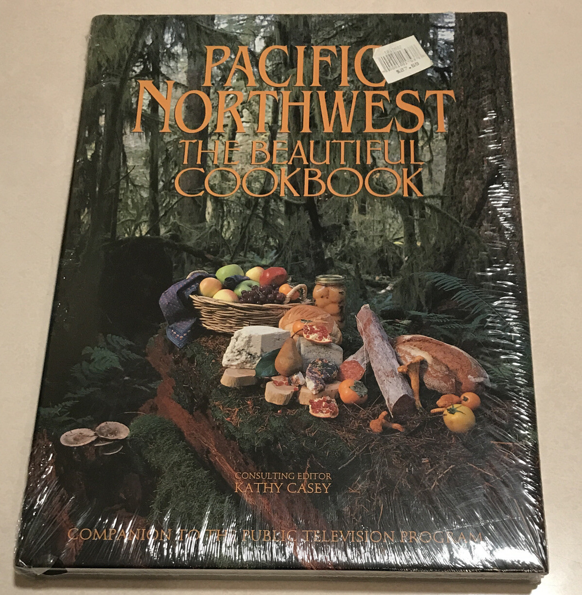 Pacific Northwest : The Beautiful Cookbook by Kathy Casey (1993 ...