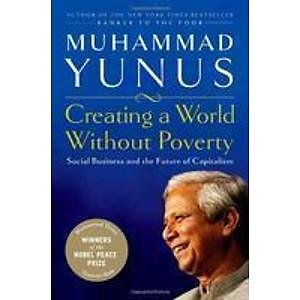CREATING A WORLD WITHOUT POVERTY By Muhammad Yunus *Excellent Condition ...