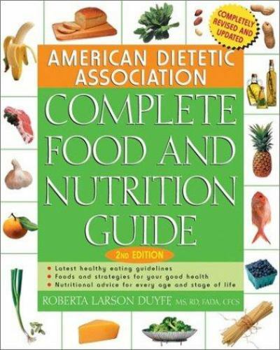 American Dietetic Association Complete Food and Nutrition Guide by ...