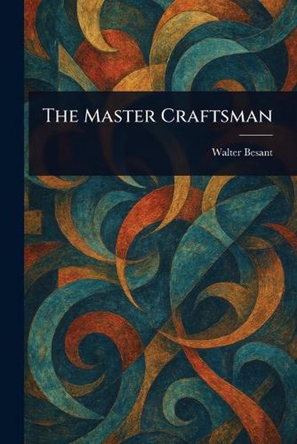 Master Craftsman by Walter Besant (2025, Trade Paperback) for sale ...