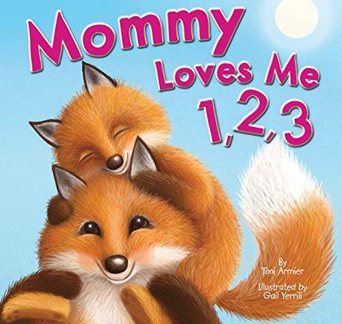 Mommy Loves Me 1,2,3 - Childrens Padded Board Book - Educational - C ...