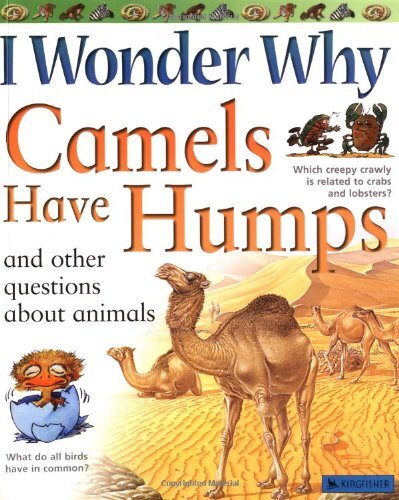 I WONDER WHY CAMELS HAVE HUMPS: AND OTHER QUESTIONS ABOUT By Anita Ganeri *NEW* 9780753456606 | eBay