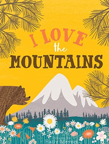 I Love the Mountains, board book (Lucy Darling), , Excellent Book ...