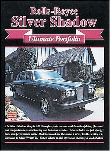 Rolls-Royce Silver Shadow Ultimate Portfolio: Road Test Book ...