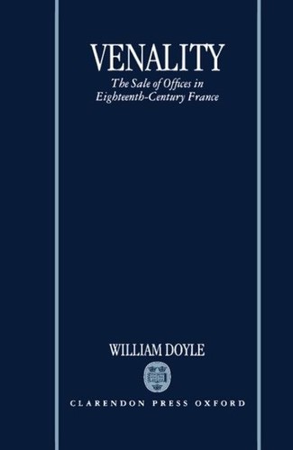 Venality : The Sale of Offices in Eighteenth-Century France, Hardcover ...