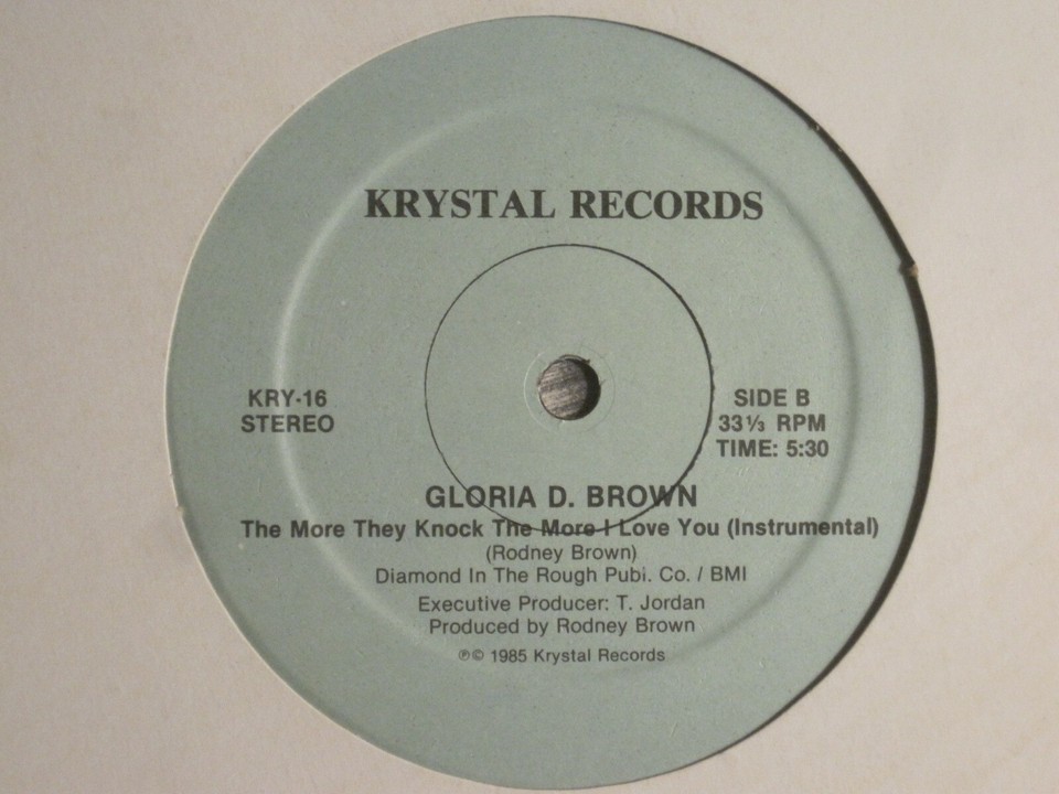 GLORIA D. BROWN THE MORE THEY KNOCK 12" 1985 KRYSTAL DISCO SYNTH FUNK ...