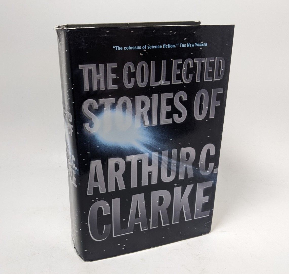 The Collected Stories of Arthur C Clarke (2000 Hardcover TOR Books HC ...