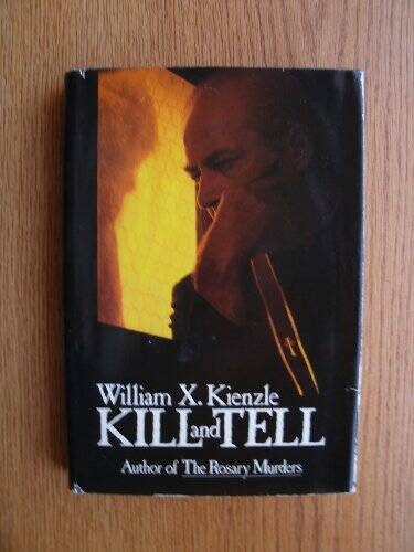 Kill and Tell - Hardcover By Kienzle, William X - GOOD 9780836261202 | eBay