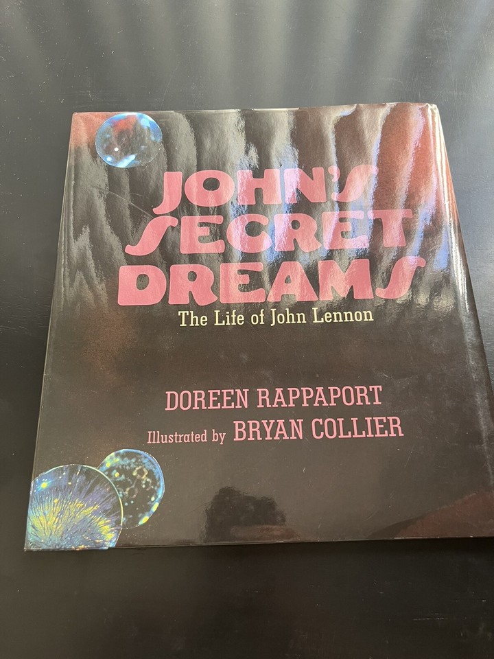 John's Secret Dreams: The John Lennon Story - Rappaport, Doreen - First ...
