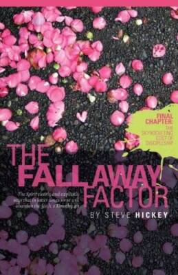 The Fall Away Factor - Paperback By Hickey, Steve - GOOD 9780615913070 ...