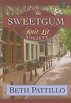 Sweetgum Knit Lit Society by Beth Pattillo (2008, Library Binding) for ...