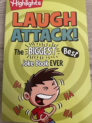 Highlights Laugh Attack! Joke Bks.: Laugh Attack! : The BIGGEST, Best ...