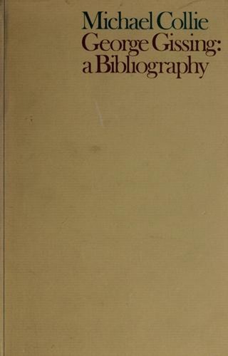 George Gissing : A Biography Hardcover Michael Collie 9780802053305 | eBay