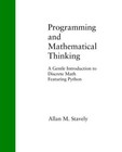 Programming and Mathematical Thinking: A Gentle Introduction to ...