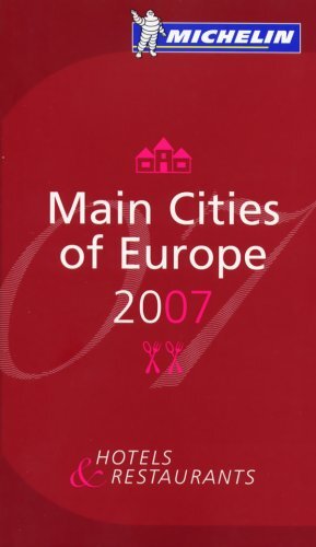 Michelin Guide 2007 Main Cities of Europe (Michelin Red Guides ...