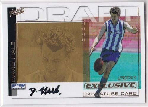 2002 SELECT EXCLUSIVE SPX GOLD AFL DRAFT PICK SIGNATURE HALE NTH MELB ...