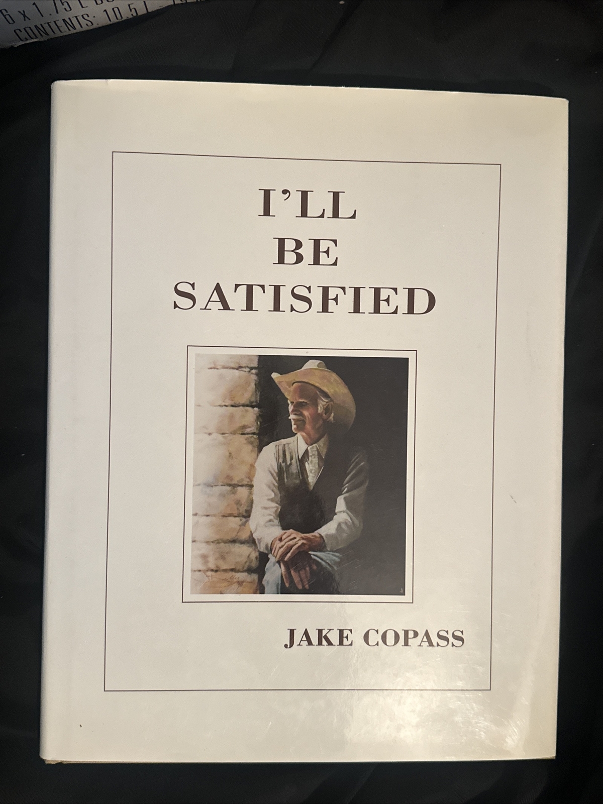 I'll be Satisfied By Jake Compass, Cowboy Poetry. 1990. 9780933380134| eBay