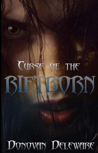 Curse of the Riftborn by Donovan Deleware (2014, Trade Paperback) for ...