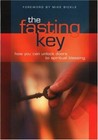 The Fasting Key: How You Can Unlock Doors to Spiritual Blessing | eBay