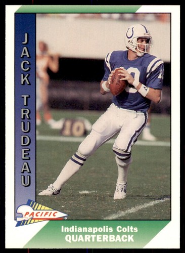 1991 Pacific Jack Trudeau . Indianapolis Colts #203 | eBay