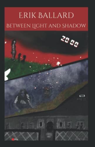 Between Light and Shadow by Ballard, Erik Book The Fast Free Shipping 8493435449| eBay