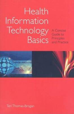 Health Information Technology Basics: A Concise Guide To Principles And ...