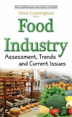 Food Industry : Assessment, Trends and Current Issues by Doris ...