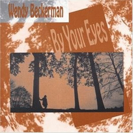 By Your Eyes by Wendy Beckerman (CD, 1992) for sale online | eBay
