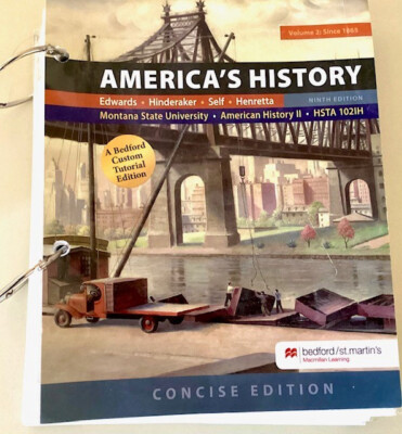 America's History, Vol II (since 1865) - Edwards/Hinderaker/Self ...