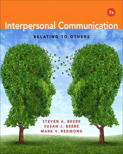 Interpersonal Communication : Relating to Others by Susan J. Beebe ...