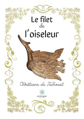 Le filet de l'oiseleur by Christiane de Talhou?t (French) Paperback ...